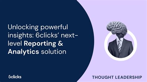 Unlock Powerful Insights With 6clicks Reporting And Analytics Solution