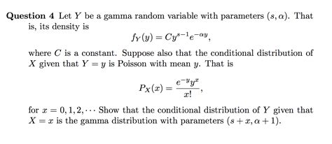 Solved Question 4 Let Y Be A Gamma Random Variable With