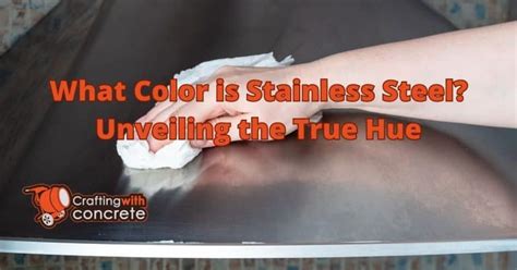 What Color Is Stainless Steel