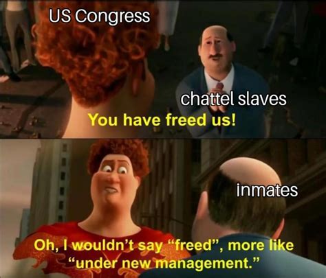 13th Amendment Be Like Historymemes