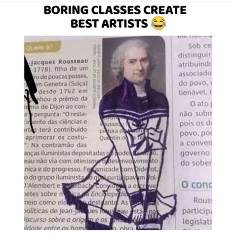 Boring Classes Create Best Artists Funny