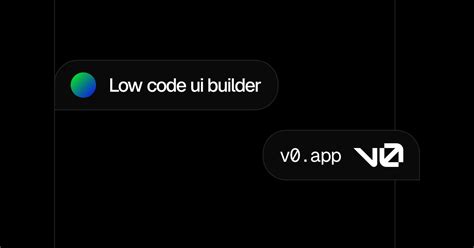Low Code Ui Builder V0 By Vercel