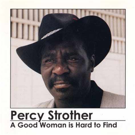Errny Bluesandotherstyles Percy Strother A Good Woman Is Hard To Find