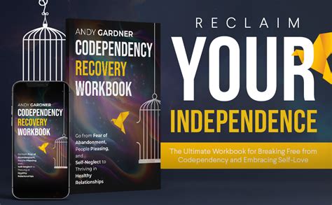 Codependency Recovery Workbook Go From Fear Of Abandonment People