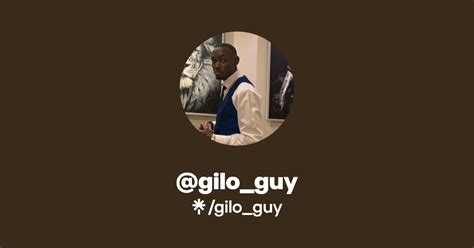 Gilo Guy Twitter Instagram Facebook Tiktok Linktree