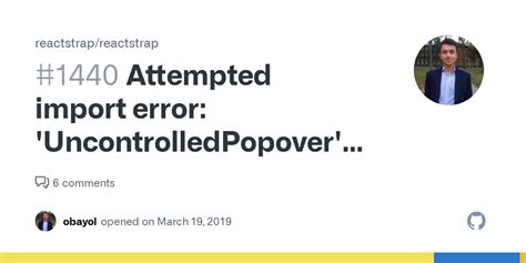 Attempted Import Error Uncontrolledpopover Is Not Exported From Reactstrap · Issue 1440