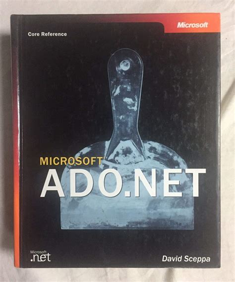 Microsoft ADO NET Core Reference Amazon Co Uk Microsoft Corporation 0790145142375 Books