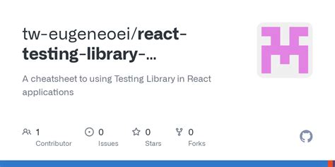 Github Tw Eugeneoeireact Testing Library Cheatsheet A Cheatsheet To