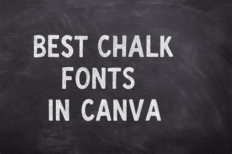 Best Chalk Fonts In Canva