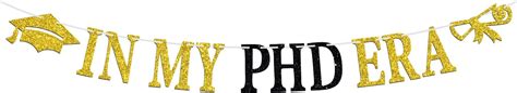 In My Phd Era Banner 2025 Phd Graduation Bunting Sign