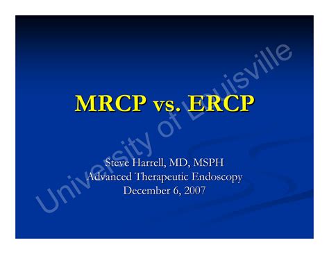 Mrcp Vs Ercp Harrell Presentation Mrcp Vs Ercp Mrcp Vs Ercp Steve