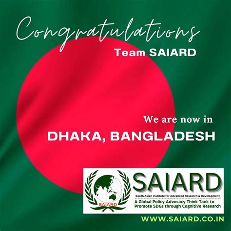 Saiard Bangladesh Opens New Chapter In Bangladesh Dr Biswajit Roy Chowdhury Brc Ph D