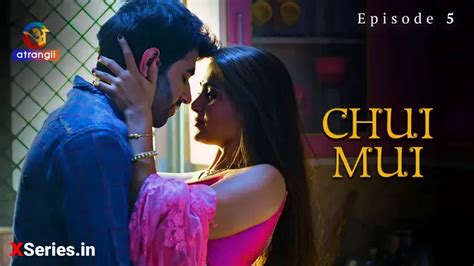 Watch Chui Mui Episode 5 Opmaal In Hindi