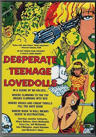 Desperate Teenage Lovedolls Jennifer Schwartz Hilary