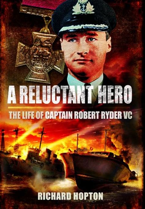 Buy Reluctant Hero The Life Of Captain Robert Ryder Vc Online Sanity