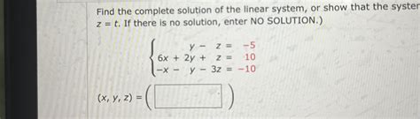 Solved Find The Complete Solution Of The Linear System Or