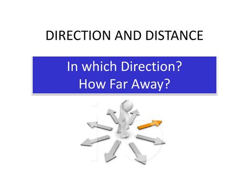 Ppt Direction And Distance Powerpoint Presentation Free Download