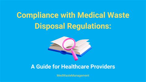 Medical Waste Disposal Regulations A Comprehensive Guide To Managing
