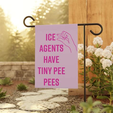 Ice Agents Have Tiny Pee Pees Garden Yard House Flag Fuck Ice Flag