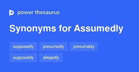 Assumedly Synonyms 161 Words And Phrases For Assumedly