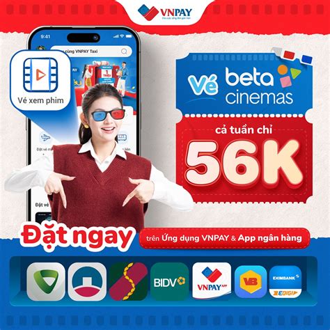 Loa Loa Loa Vnpay Mời Bạn đi Beta Vé Xem Phim Chỉ 56k