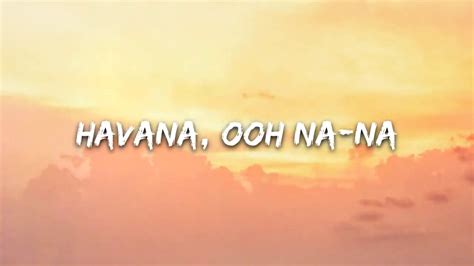 Camila Cabello Havana Lyrics Youtube Music