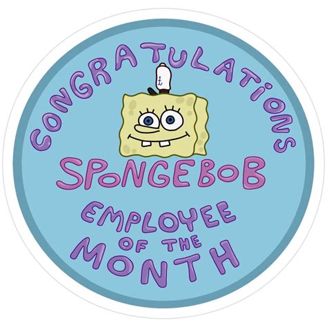 Spongebob Employee Of The Month Sticker In 2025 Spongebob Month