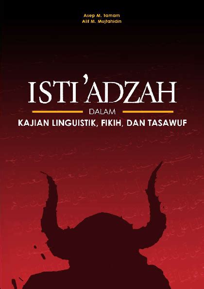 Ebook Istiadzah Dalam Kajian Linguistik Fikih Dan Tasawuf Asep M Tamam Alif M Mujtahidin