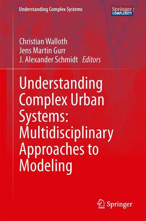 Understanding Complex Systems Understanding Complex Urban Systems