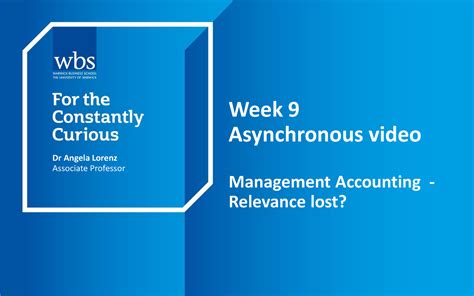 Week 9 Asynchronous Video Management Accounting Relevance Lost Issues