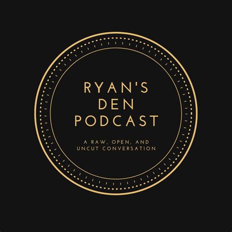 Ryan Stephens On Linkedin Episode 4 Of Ryans Den Podcast Is Now Available Ryan Shares A Personal…