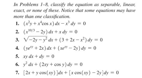 Solved In Problems 1 8 Classify The Equation As Separable