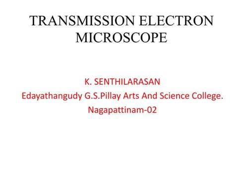 Transmission Electron Microscopy Tem Pptx