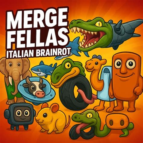 Merge Fellas Italian Brainrot