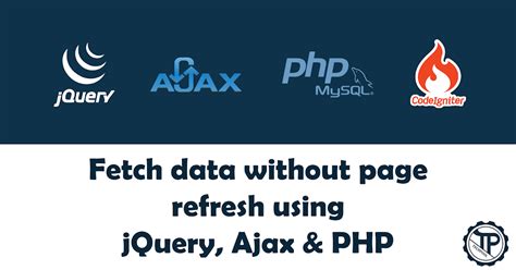 Get Data From Database And Display Without Refreshing The Web Page