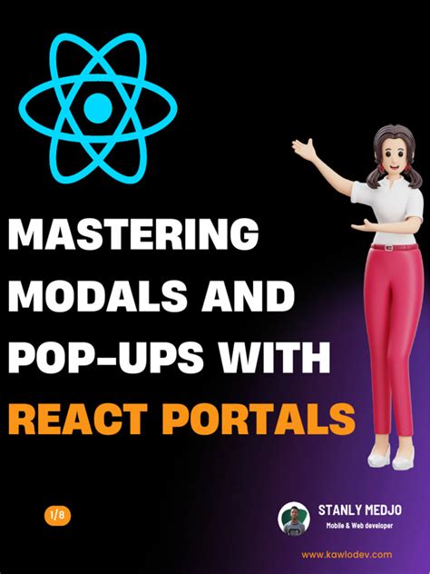 Mastering Modals And Pop Ups With React Portals 1715365738 Pdf