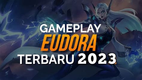 Gameplay Eudora Mlbb Build Eudora Tersakit 2023 Ranked Youtube