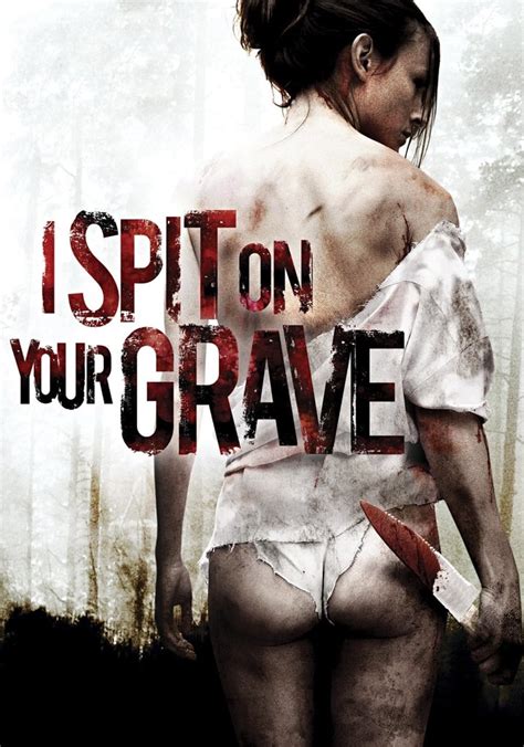 I Spit On Your Grave Film Guarda Streaming Online