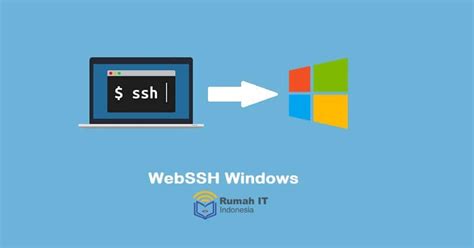 tutorial lengkap instal webssh di windows rumah it