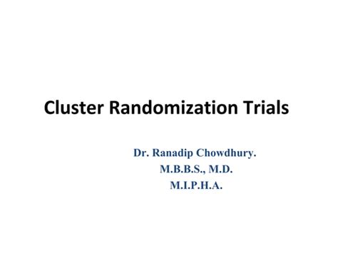 Cluster Randomization Trial Presentation Ppt Physics Science