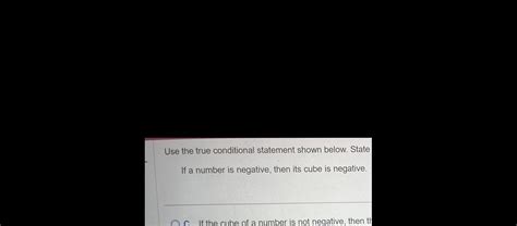 Answered Use The True Conditional Statement Shown Below State If A