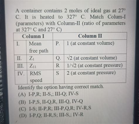 A Container Contains 2 Moles Of Ideal Gas At 27 Circ C It Is Heated T