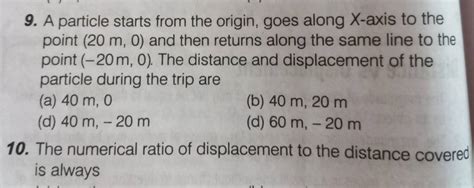 9 A Particle Starts From The Origin Goes Along X Axis To The Point 20