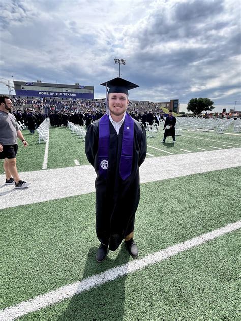 As Of Yesterday Morning May 11th I Am Now A Tarleton State University Alumni Graduating With