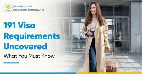 191 Visa Requirements Uncovered What You Must Know