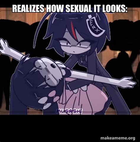 Realizes How Sexual It Looks Meme Generator