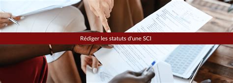 Rédiger Les Statuts Juridiques Dune Sci Le Blog Du Dirigeant 2025