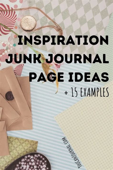 Inspiration Junk Journal Page Ideas 15 Examples