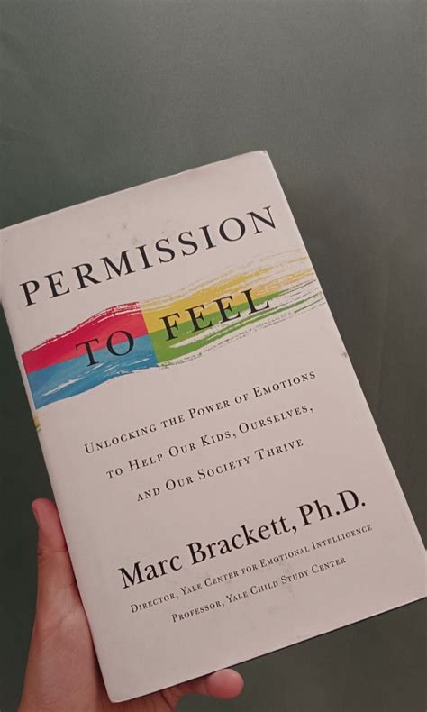 Permission To Feel By Marc Brackett Phd Hobbies And Toys Books