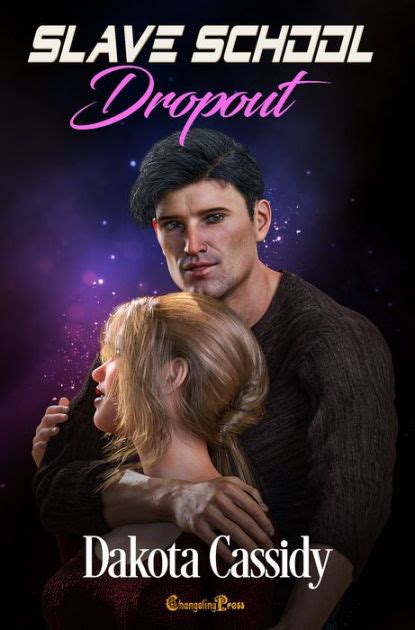 Slave School Dropout All Wrapped Up Multi Author 2 By Dakota Cassidy